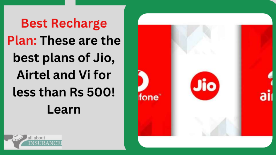 Best Recharge Plan: These are the best plans of Jio, Airtel and Vi for ...