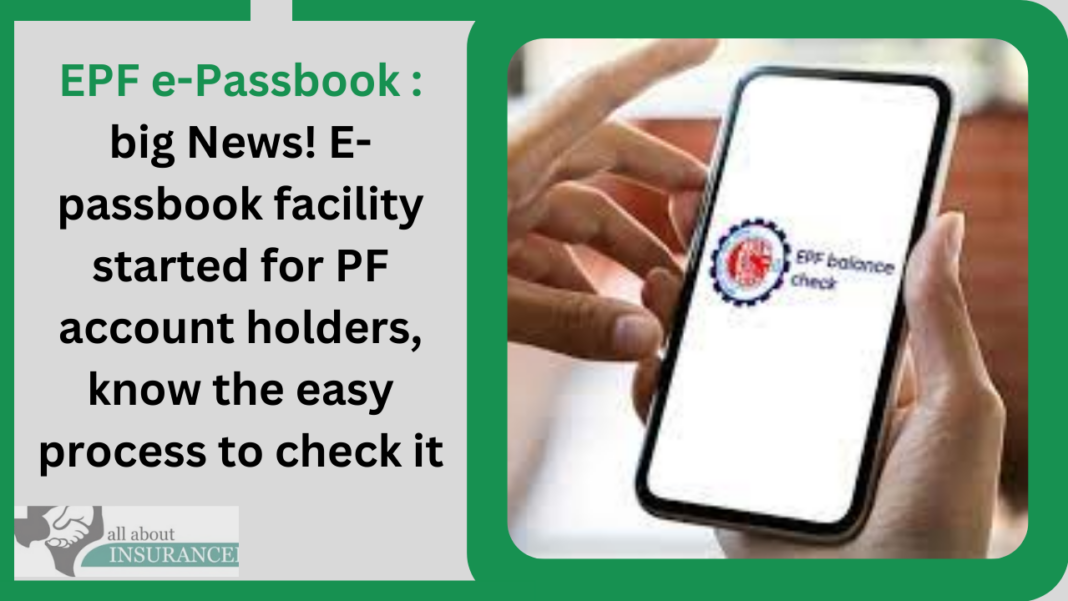 EPF e-Passbook : big News! E-passbook facility started for PF account ...