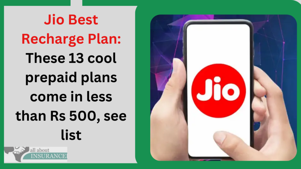 Jio Best Recharge Plan: These 13 cool prepaid plans come in less than ...