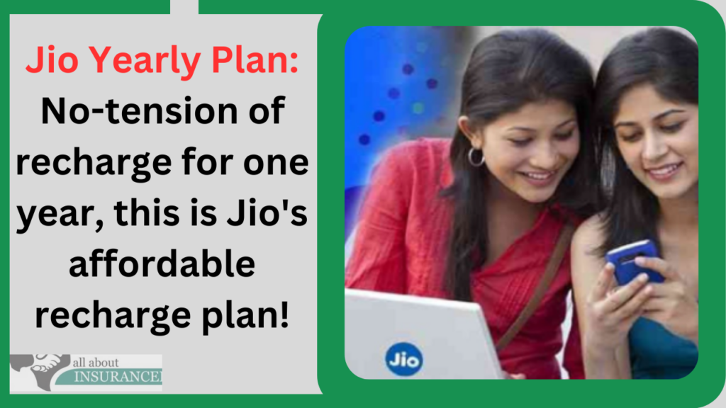 Jio Yearly Plan: No-tension of recharge for one year, this is Jio’s ...