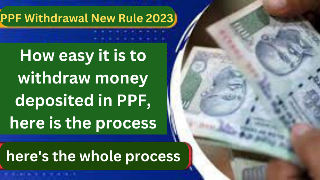 PPF Withdrawal New Rule : When and how can you withdraw money from PPF ...