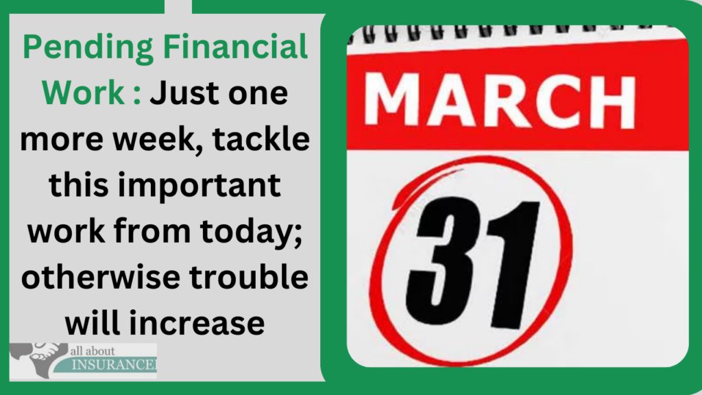 Pending Financial Work : Just one more week, tackle this important work ...