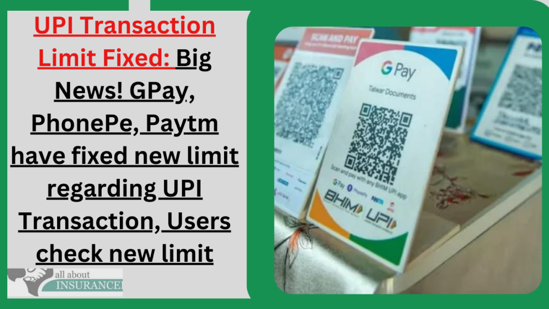 UPI Transaction Limit Fixed: Big News! GPay, PhonePe, Paytm have fixed new limit regarding UPI ...