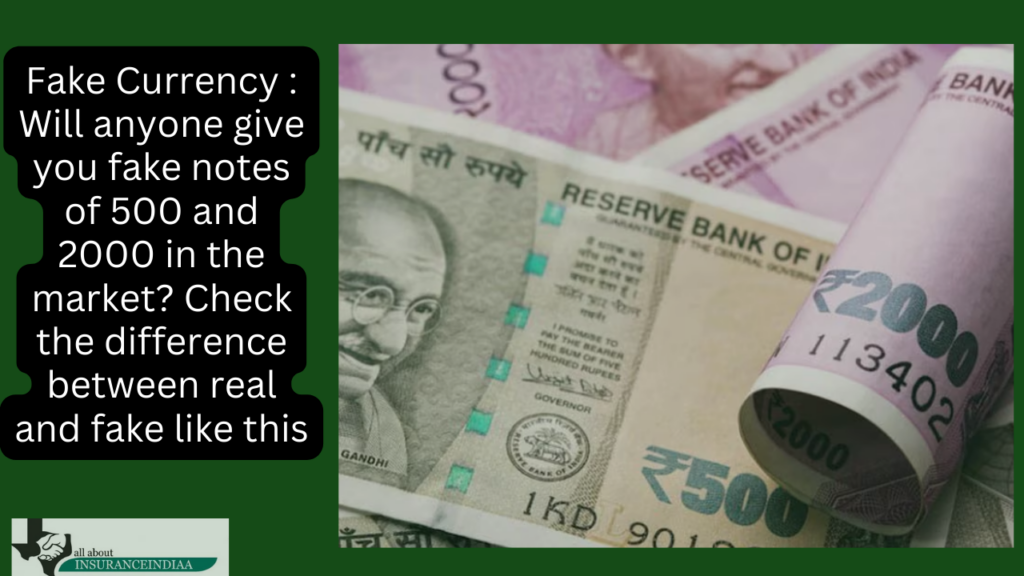 Fake Currency : Will anyone give you fake notes of 500 and 2000 in the ...